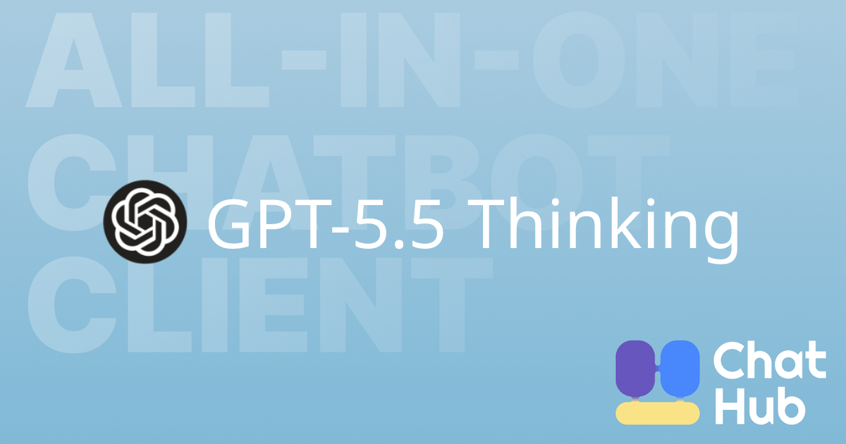 GPT-5.2 Thinking Online Chat | ChatHub