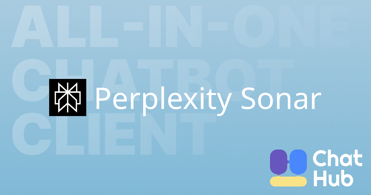 Perplexity Sonar | ChatHub